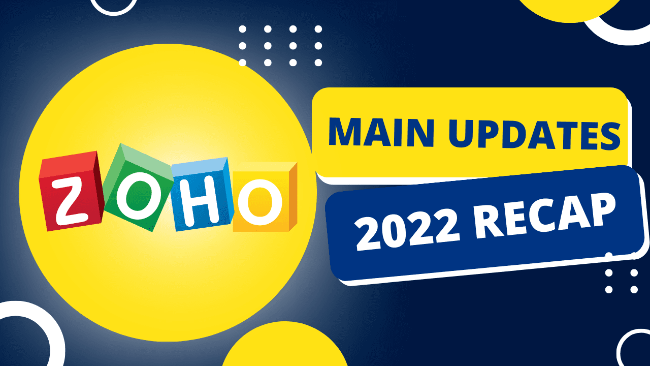 Zoho 2022 recap - all updates in Zoho in 2022 | ZOHO Partner